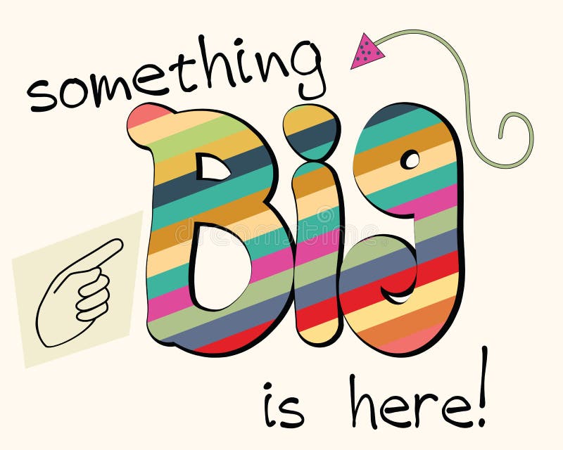 Something Big is Here stock vector. Illustration of arrow - 68352327