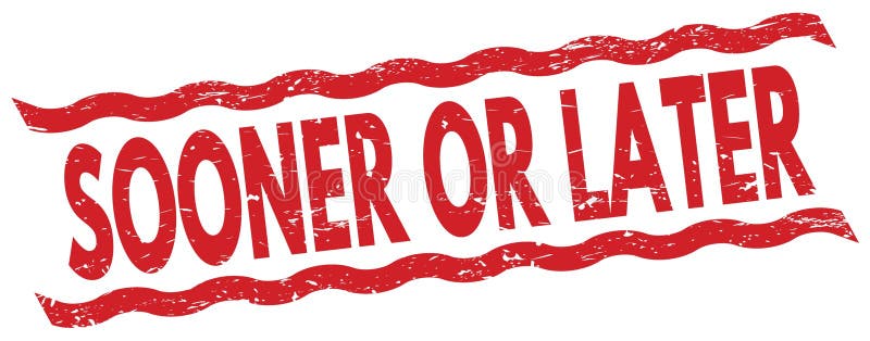 SOONER or LATER Text on Red Lines Stamp Sign Stock Illustration ...