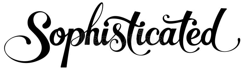 Sophisticated - Custom Calligraphy Text Stock Vector - Illustration of ...