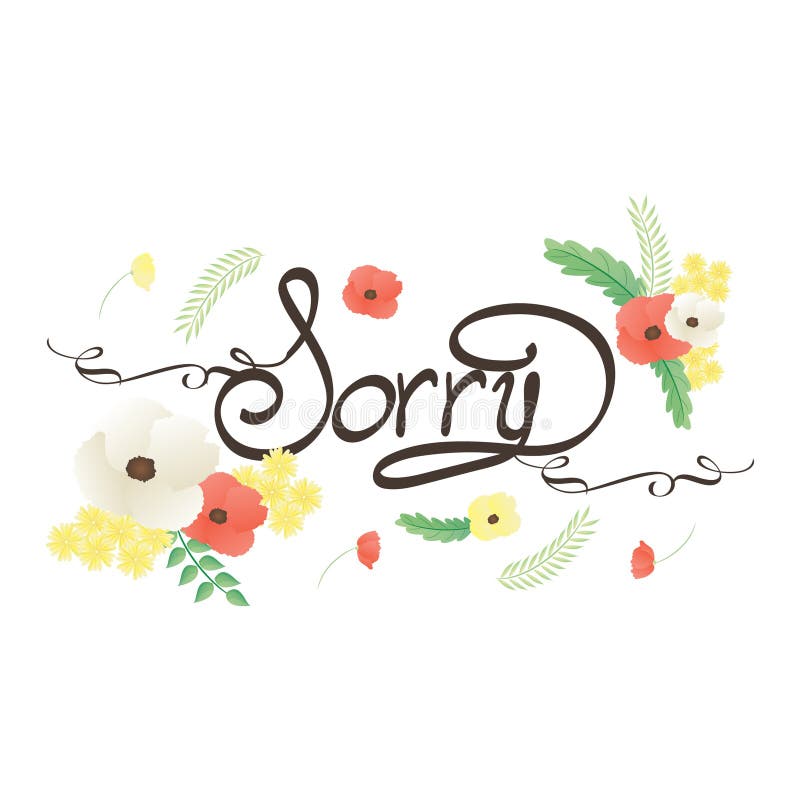 Sorry Card with Flowers. Vector Illustration Decorative Design Stock ...