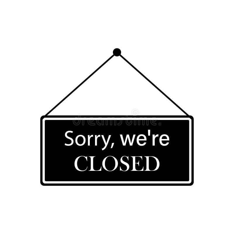Sorry we are Closed Icon. for Shop, Market Stock Vector - Illustration ...