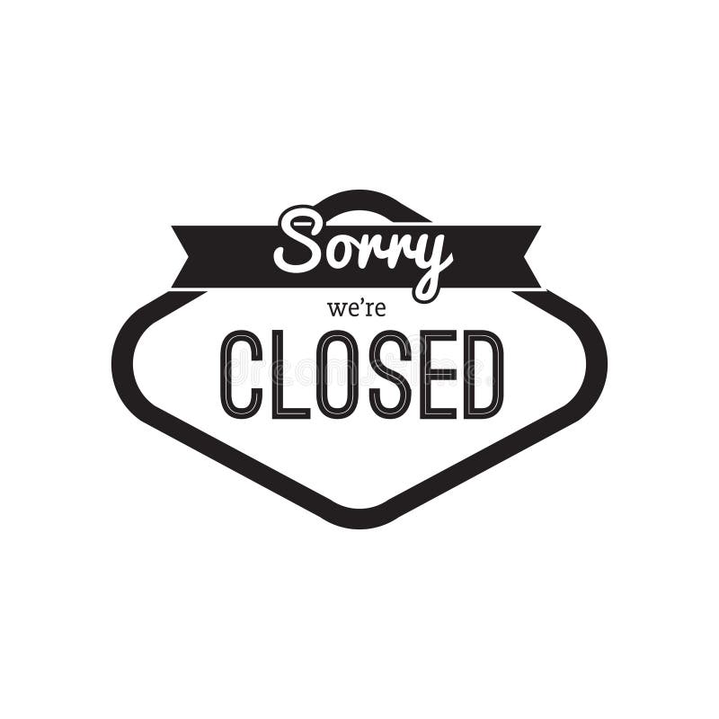 Sorry we are Closed Label. Vector Illustration Decorative Background ...