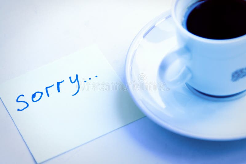 Sorry stock image. Image of coffee, farewell, melancholy - 36157173