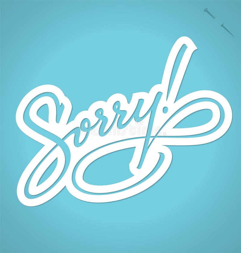 Sorry. Hand Lettering Word. Handwritten Modern Brush Typography Sign ...