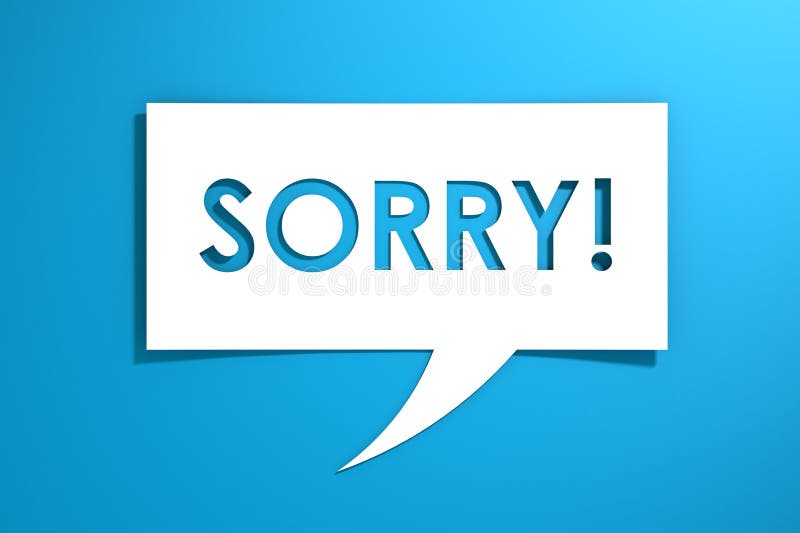 Sorry Message on White Speak Bubble Stock Illustration - Illustration ...