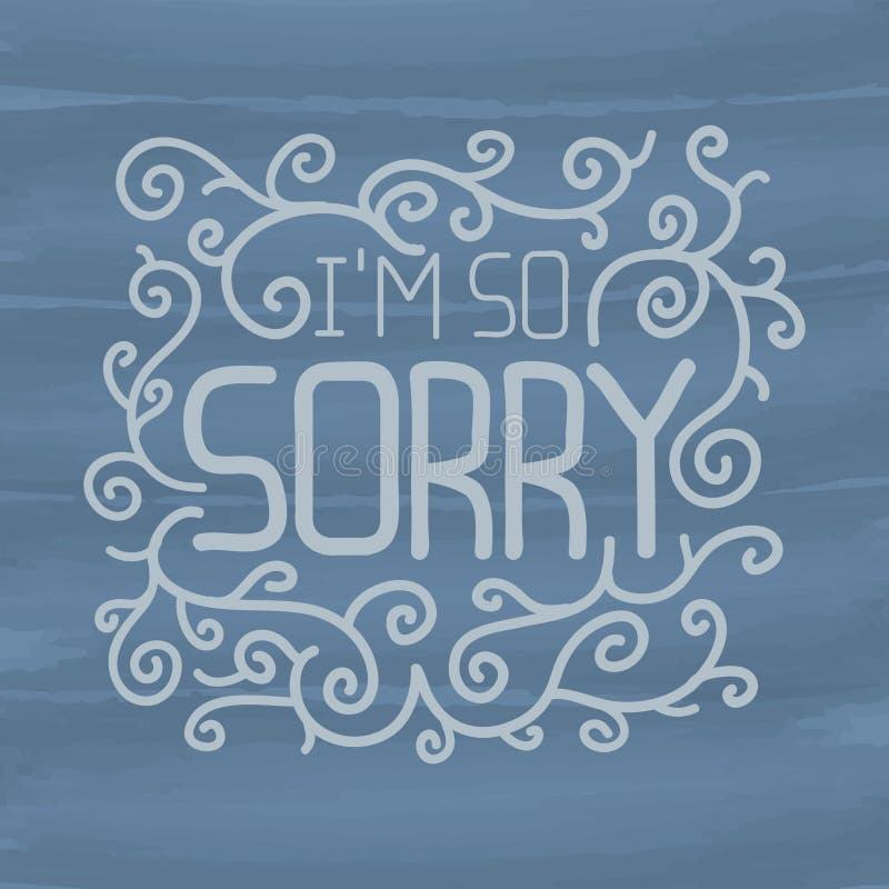 Sorry Quote. Vector Illustration Decorative Design Stock Vector ...