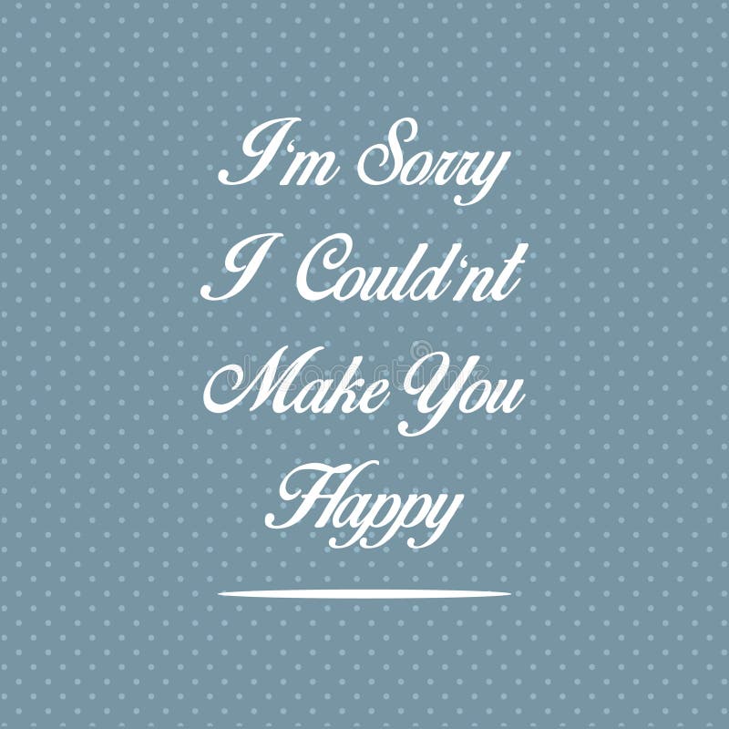 Sorry Quote. Vector Illustration Decorative Design Stock Vector ...