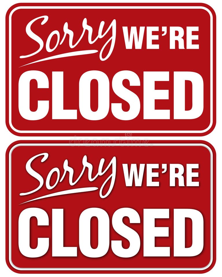 Sorry Were Closed Sign Stock Illustrations – 447 Sorry Were Closed Sign ...