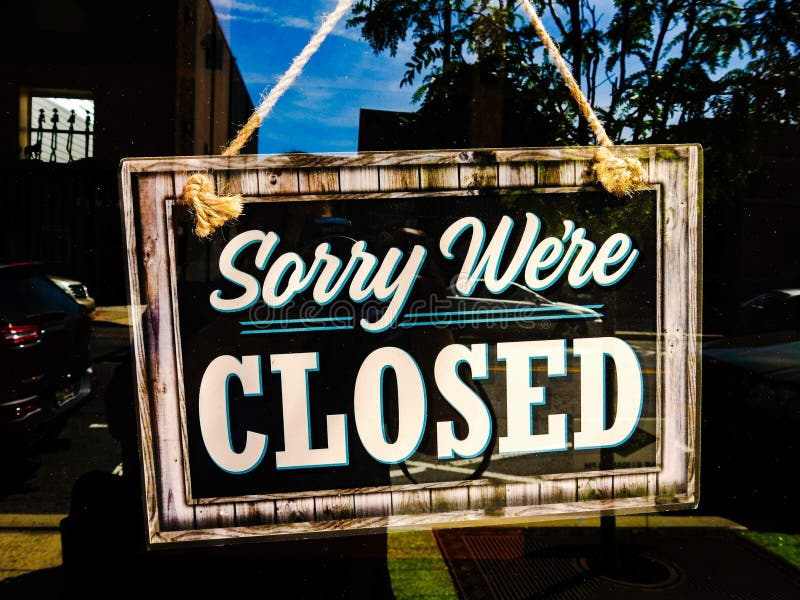 Sorry we& X27;re Closed Sign on Business Window Stockbild - Bild von ...