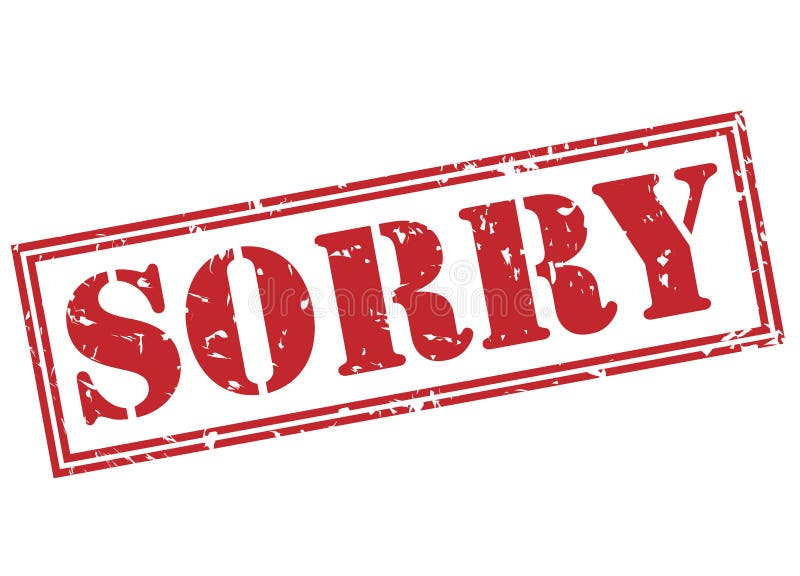 Im really sorry red stamp stock illustration. Illustration of ...