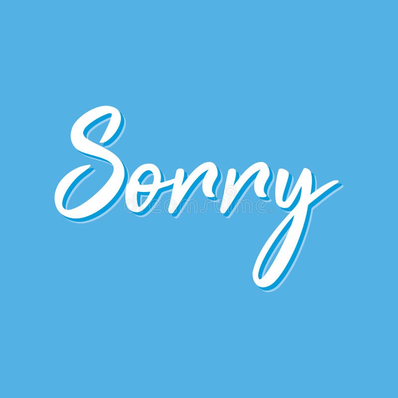 Sorry sign stock illustration. Illustration of emotion - 18772092