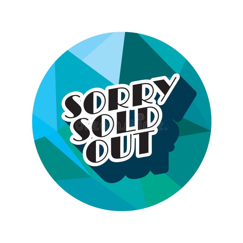 Sorry Sold Out Label. Vector Illustration Decorative Background Design ...
