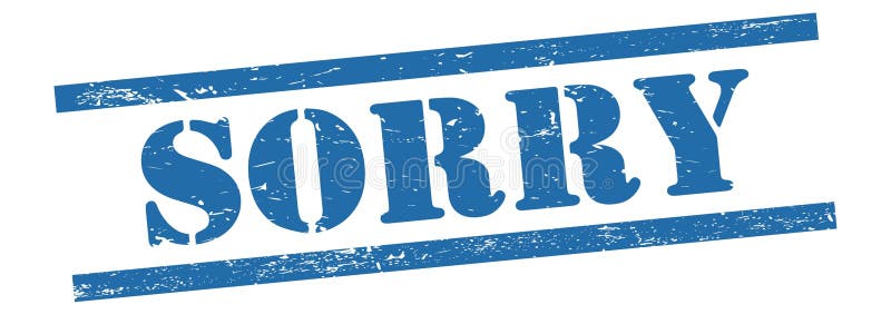 SORRY Text on Blue Grungy Lines Stamp Stock Illustration - Illustration ...