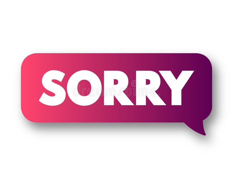 Sorry Text Stock Illustrations – 7,245 Sorry Text Stock Illustrations ...