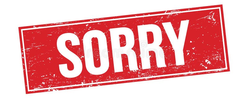 SORRY Text on Red Grungy Rectangle Stamp Stock Illustration ...