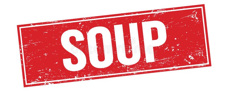 SOUP Text on Red Grungy Rectangle Stamp Stock Illustration ...