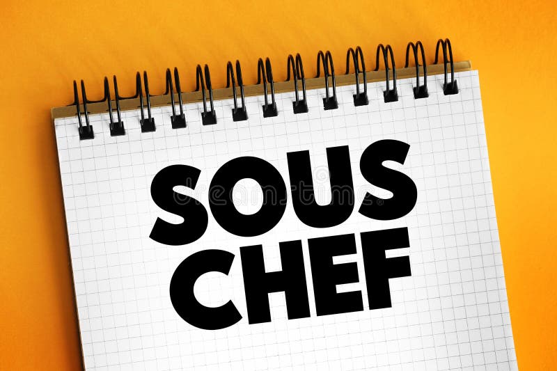 Sous Chef is a Chef Who is Second in Command in a Kitchen, the Person ...