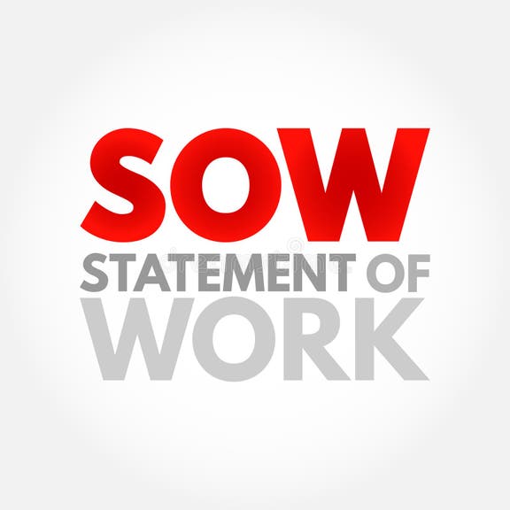 SOW Statement of Work - Document Routinely Employed in the Field of ...