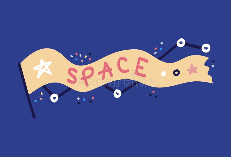 Space Vector Illustration. a Hand-drawn Flag with the Word Space ...
