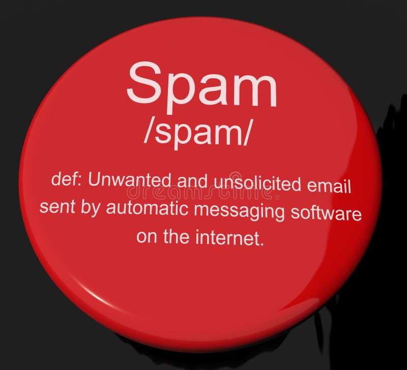 Spam Definition Button Showing Unwanted and Malicious Email Stock ...
