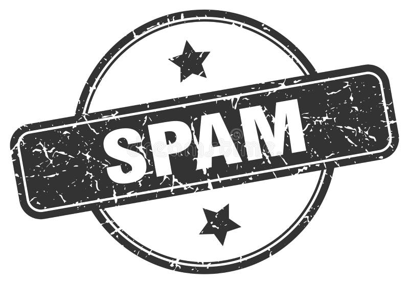 Spam Stamp. Spam Round Grunge Sign Stock Vector - Illustration of ...