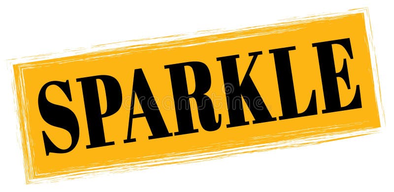 SPARKLE Text Written on Orange-black Stamp Sign Stock Illustration ...