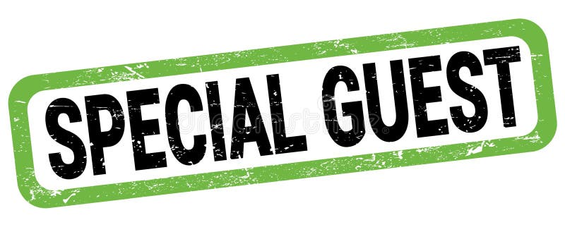 SPECIAL GUEST Text Written on Green-black Rectangle Stamp Stock ...