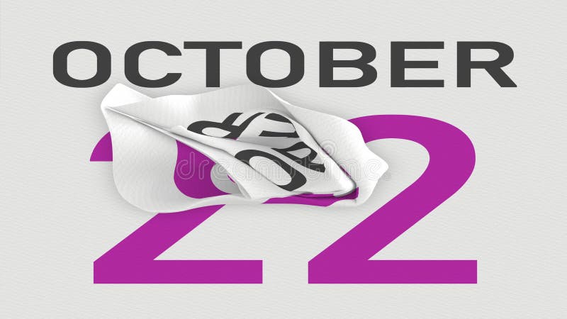 October 22 Date Behind Torn Page of a Calendar, 3d Rendering Stock ...