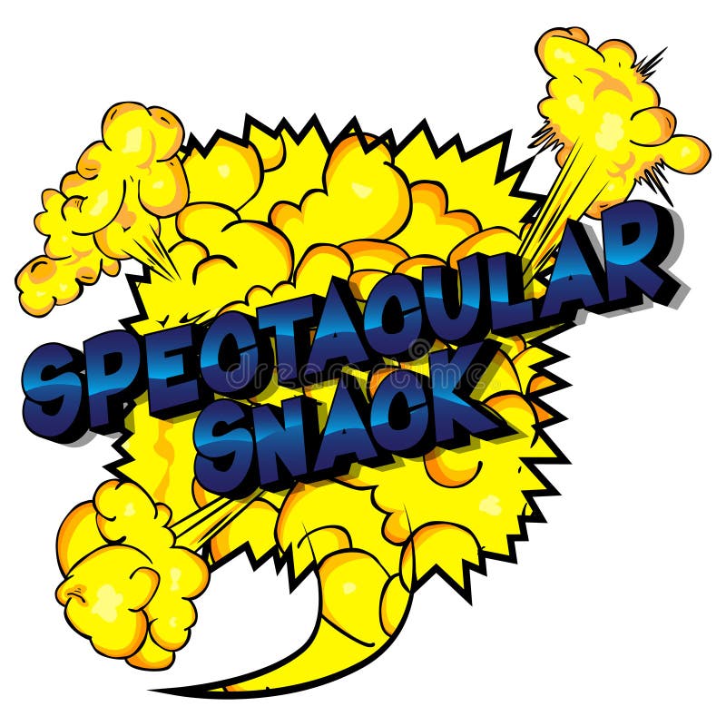 Spectacular Snack - Comic Book Style Words. Stock Vector - Illustration ...