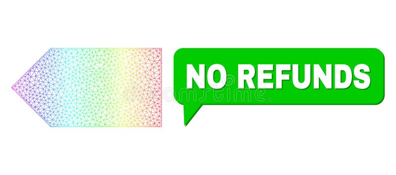 Spectral Net Gradient Direction Left Icon and No Refunds Message Cloud ...