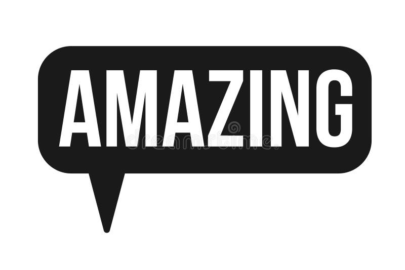 Speech Bubble with Amazing Message. Black and White Speech Bubble Talk ...