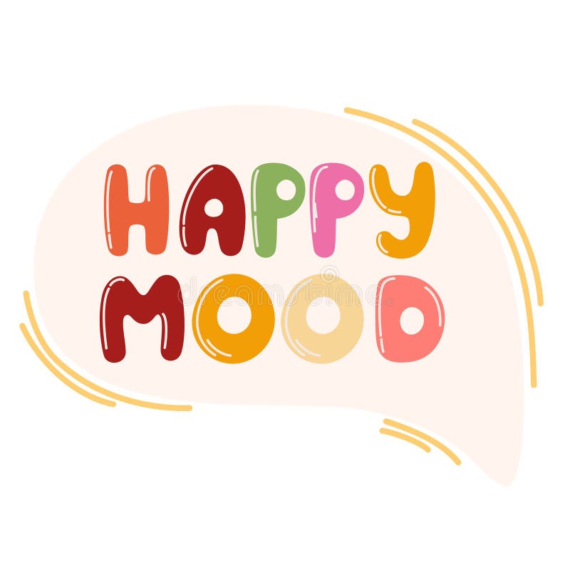 Happy Mood Lettering Short Slogan Stock Illustrations – 3 Happy Mood ...