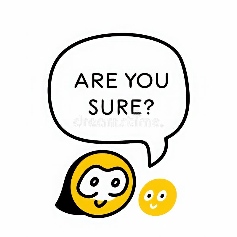 Cartoon Speech Bubble with "are You Sure?" Text Stock Illustration ...