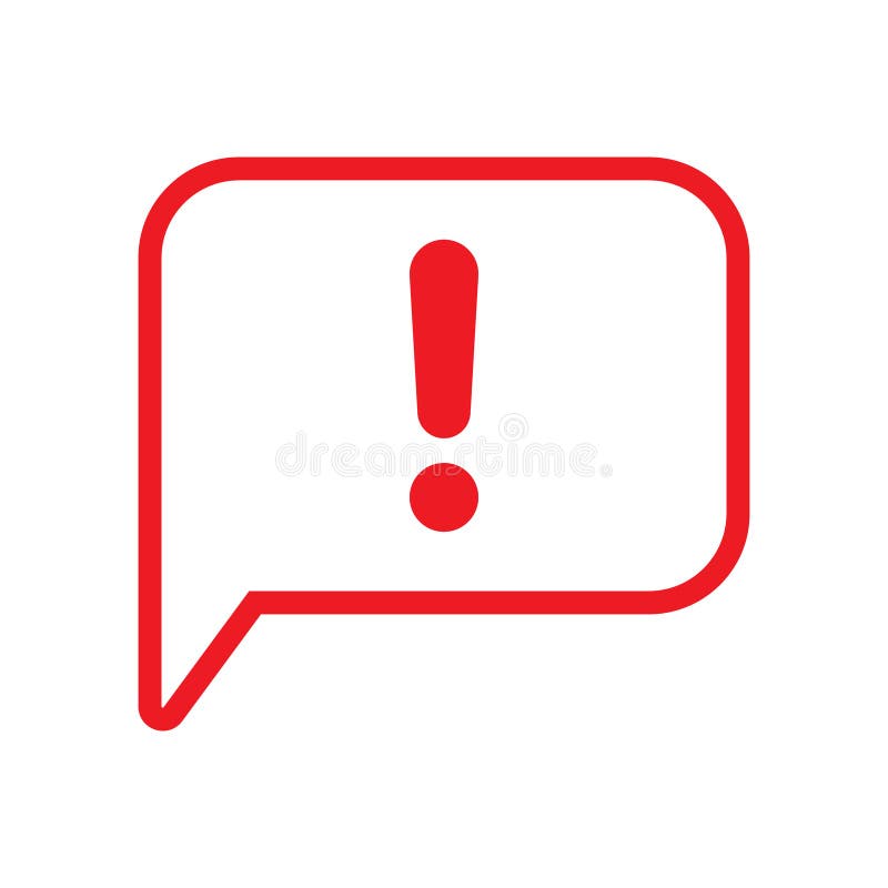 Speech Bubble with Exclamation Mark. Red Attention Sign Icon. Hazard ...