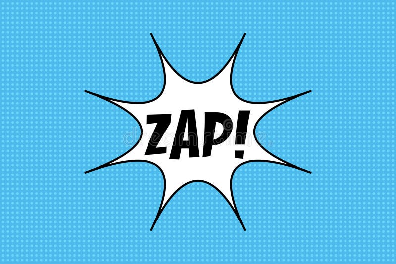 Speech Bubble with Expressive Inscription Zap, Explosion in Comic Style ...