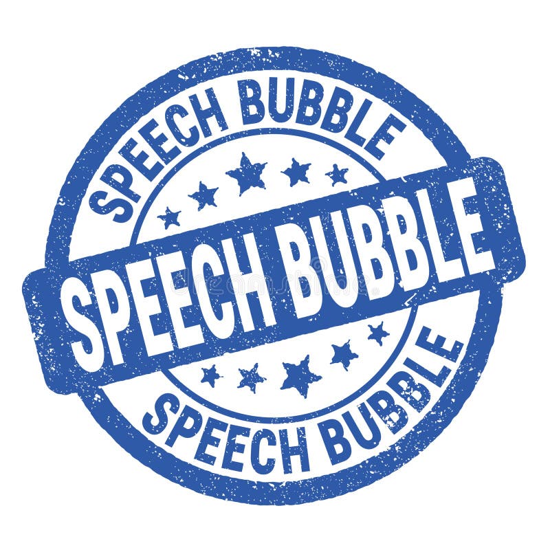 SPEECH BUBBLE Text Written on Blue Round Stamp Sign Stock Photo - Image ...