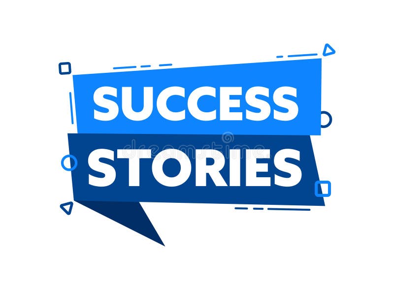 Speech Bubble with the Word Success Stories Blue Label. Vector Stock ...