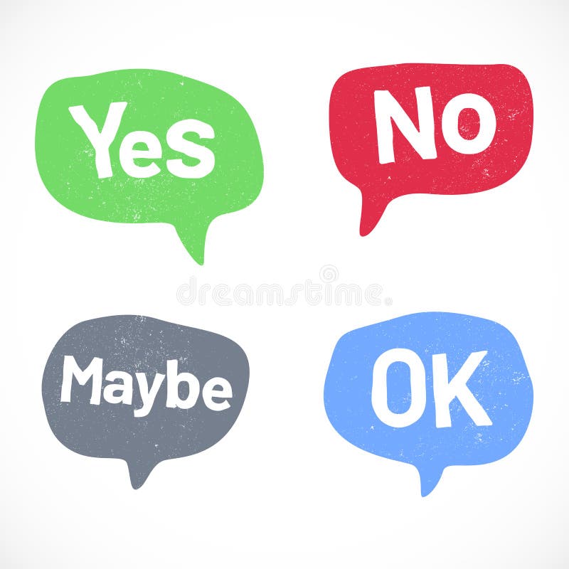 Speech Bubbles with Yes, No, Maybe and OK Stock Vector - Illustration ...