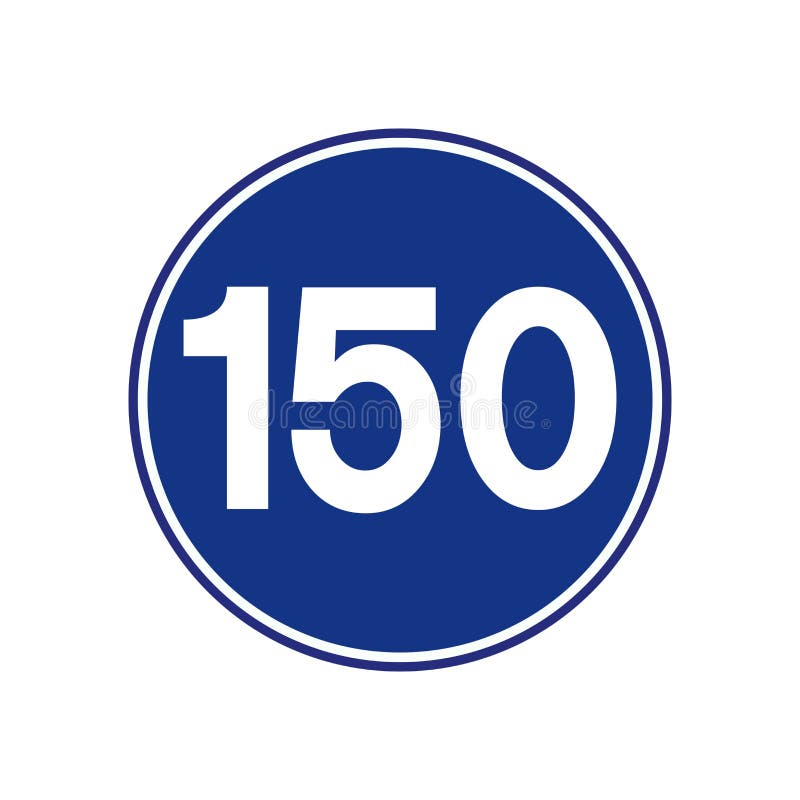Speed Limit 150 Traffic Sign,Vector Illustration, Isolate on White ...