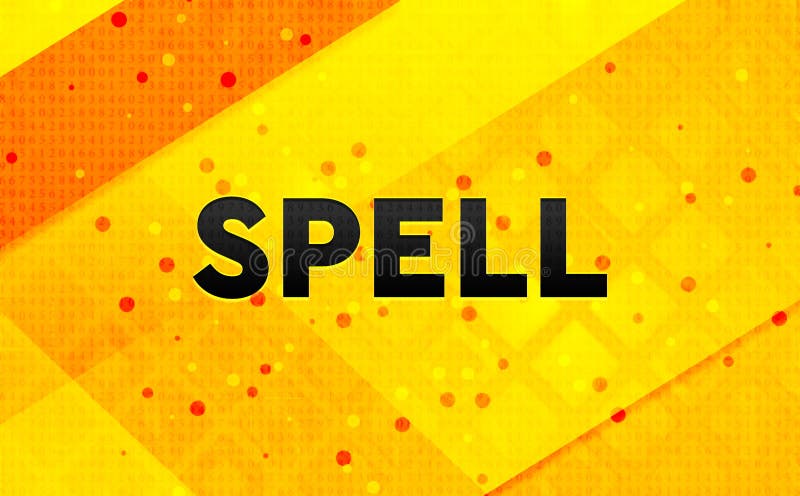 Spell Abstract Digital Banner Yellow Background Stock Illustration ...