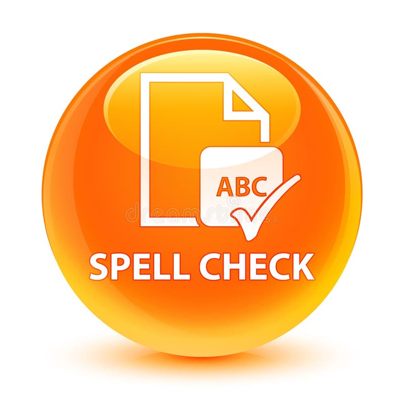 Spell Check Document Glassy Orange Round Button Stock Illustration ...