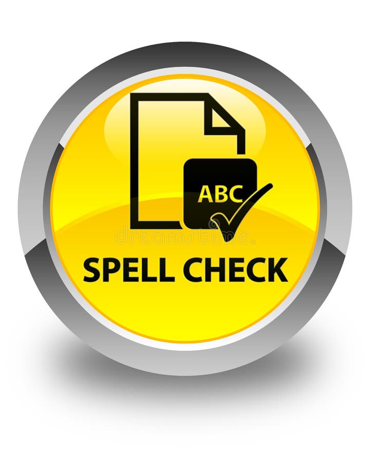Spell Check Document Glossy Yellow Round Button Stock Illustration ...