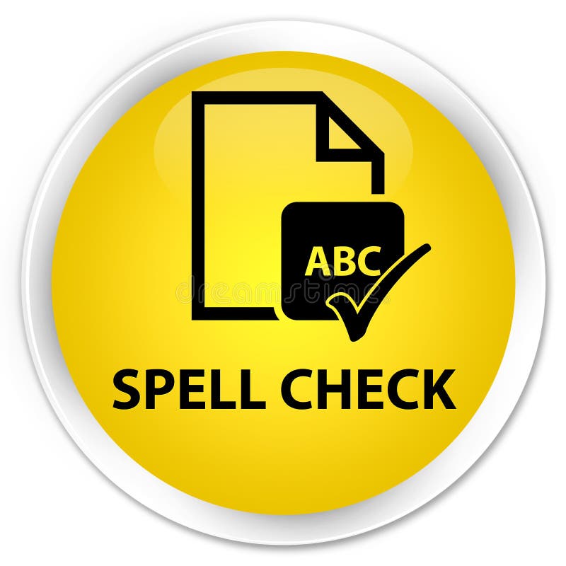 Spell Check Document Premium Yellow Round Button Stock Illustration ...