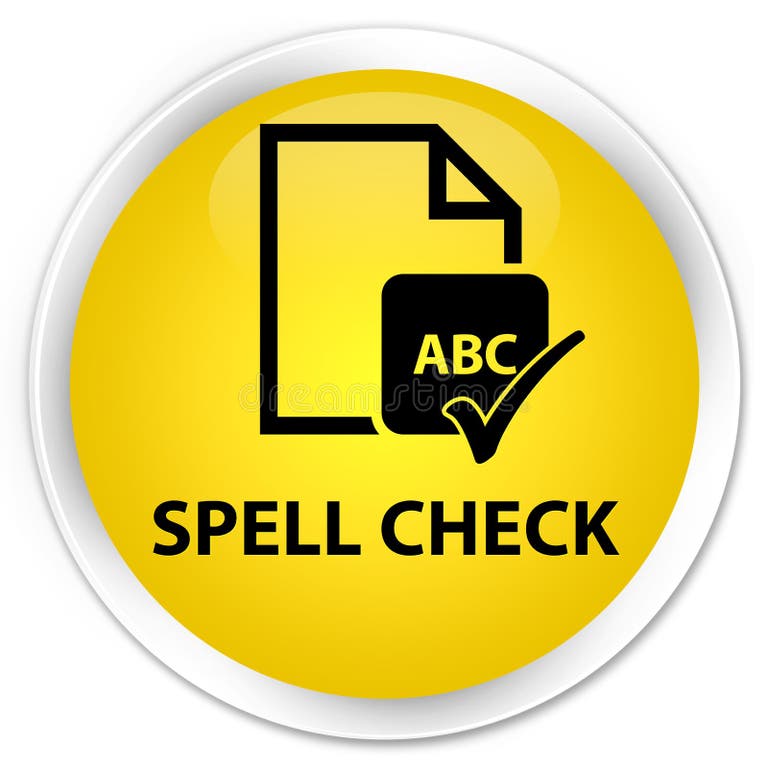 Spell Check Document Premium Yellow Round Button Stock Illustration ...