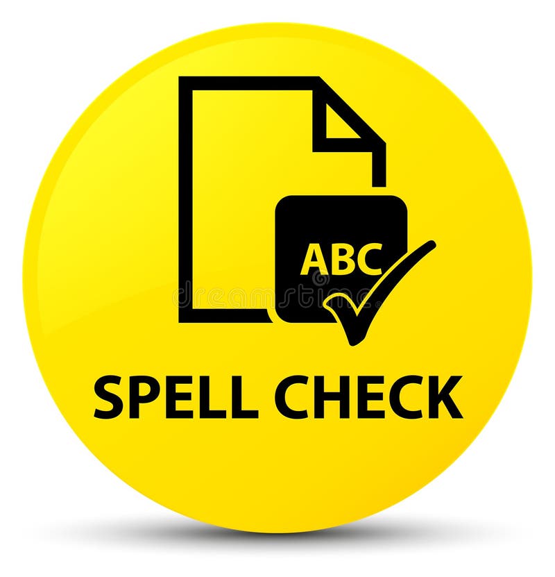 Spell Check Document Yellow Round Button Stock Illustration ...
