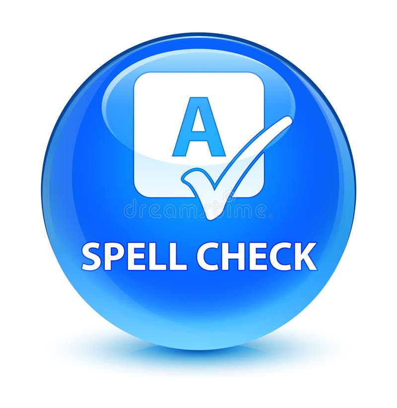 Spell Check Glassy Cyan Blue Round Button Stock Illustration ...