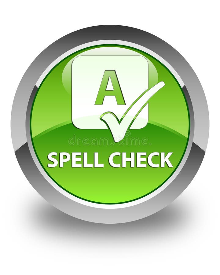 Spell Check Glossy Green Round Button Stock Illustration - Illustration ...