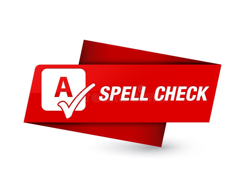 Spell Check Premium Red Tag Sign Stock Illustration - Illustration of ...