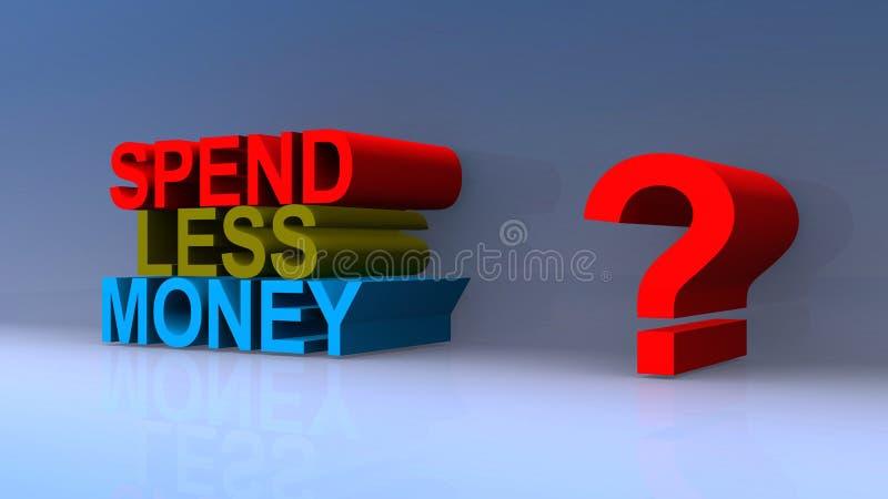 Spend less money on blue stock illustration. Illustration of economy ...