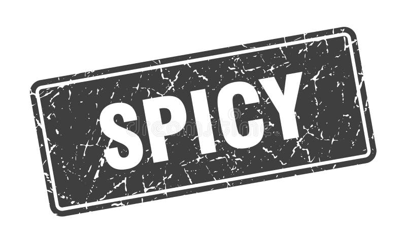 Spicy Sign. Spicy Grunge Stamp Stock Vector - Illustration of sticker ...